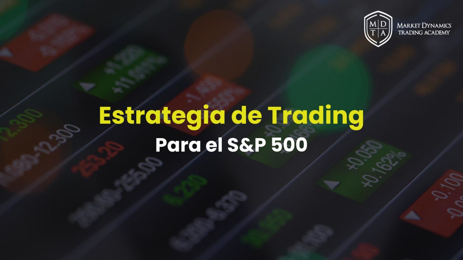 Estrategia de Trading RENTABLE para el S&P 500 [Explicación y ...