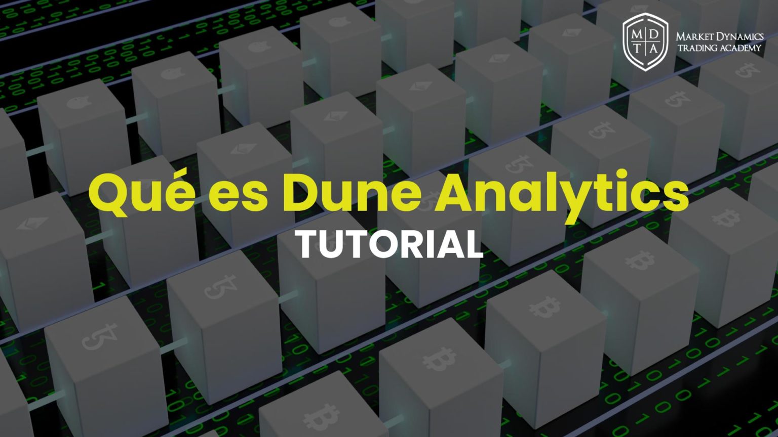 ¿Qué es Dune Analytics? la herramienta de análisis blockchain | Market Dynamics Trading Academy