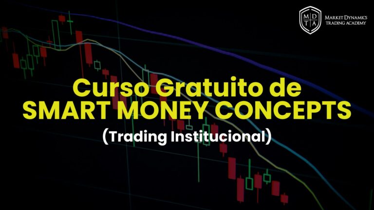 Curso Gratuito de SMART MONEY CONCEPTS (Trading Institucional) | Market ...